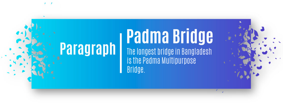 Padma Bridge Paragraph in 200 words - Study Zone BD